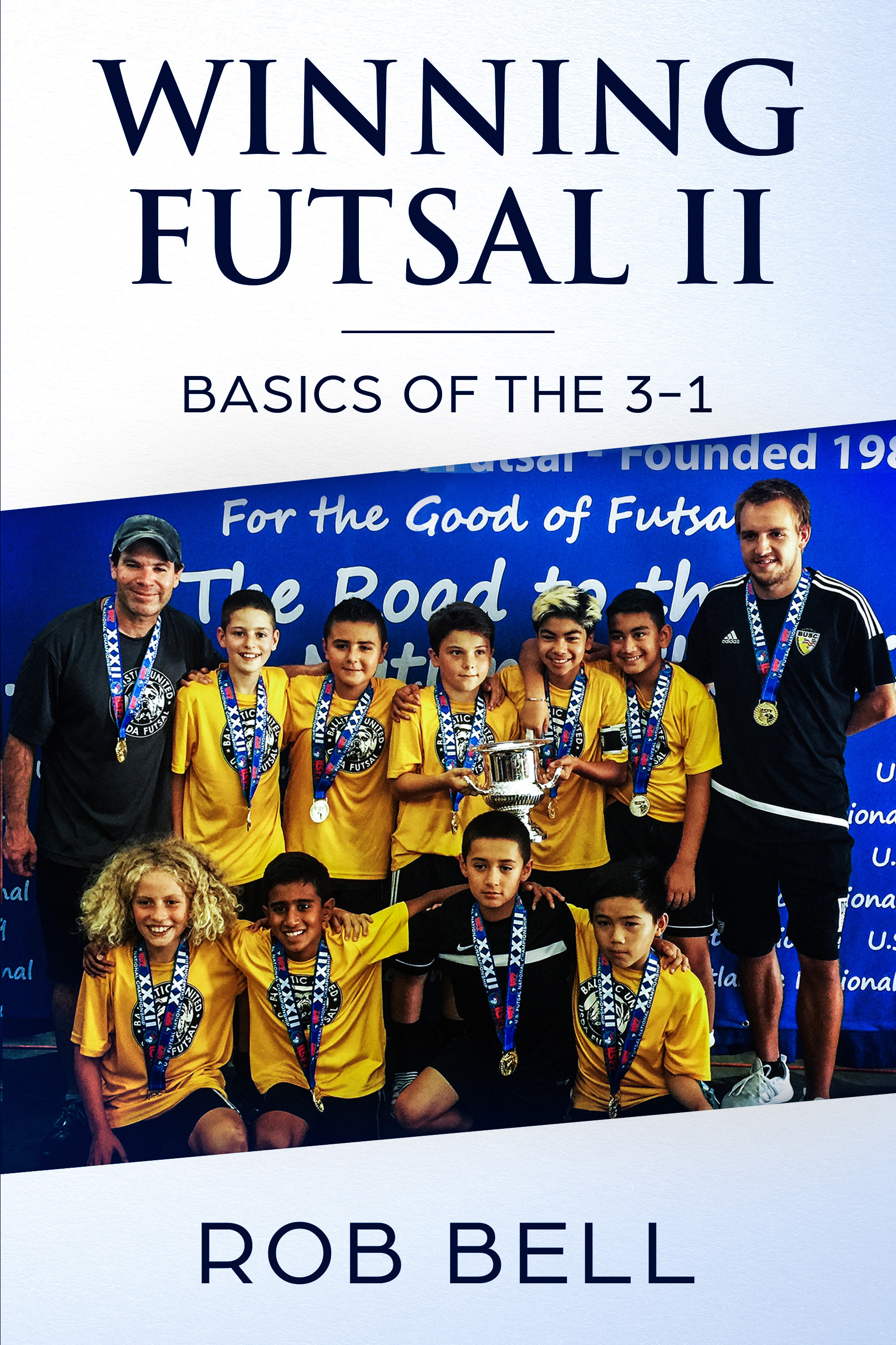 Winning Futsal II – Basics of the 3-1 – Bulldogs Futsal Club